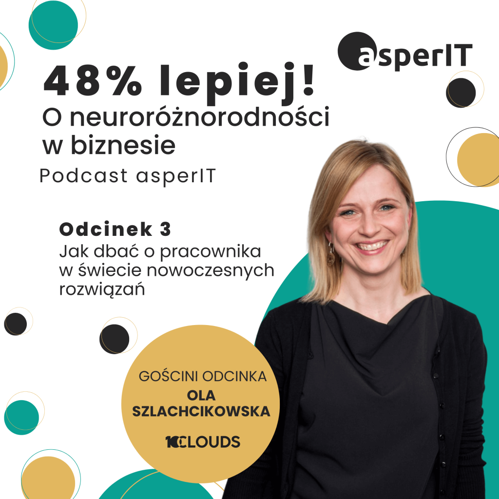 48% lepiej! O neuroróżnorodności w biznesie - podcast asperIT